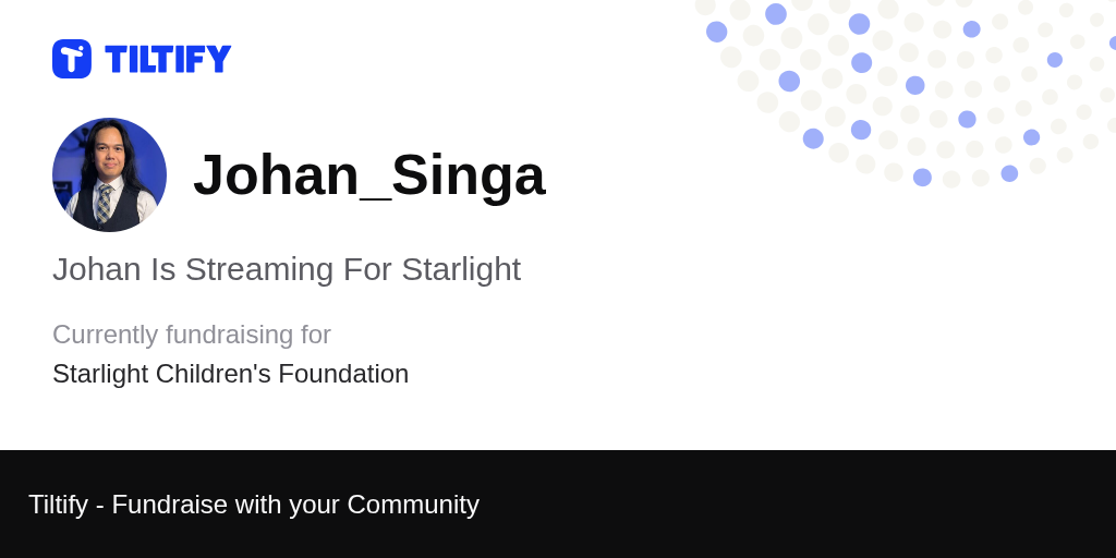 Tiltify - Johan Is Streaming For Starlight