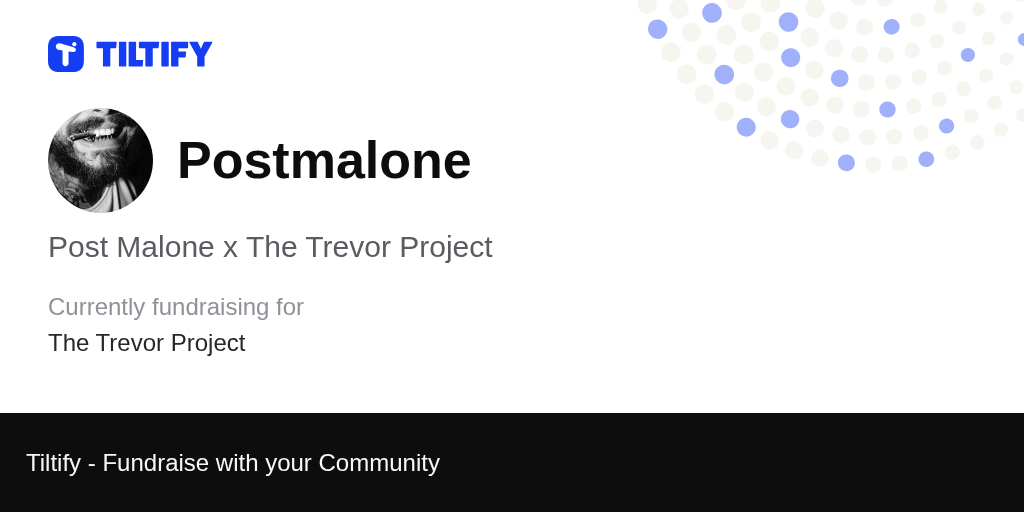 Tiltify - Post Malone x The Trevor Project