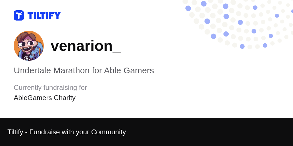 Tiltify - Undertale Marathon for Able Gamers