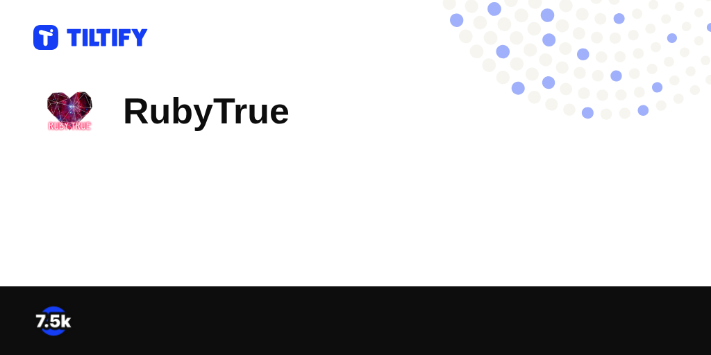 RubyTrue on Tiltify